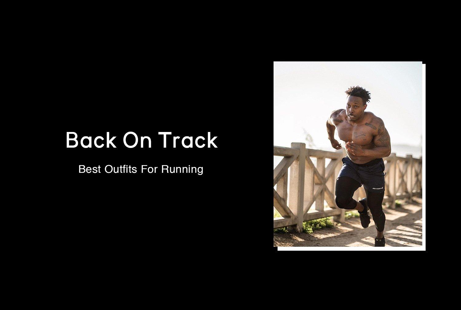 Back on Track. The Best Outfits for Running. – Jed North